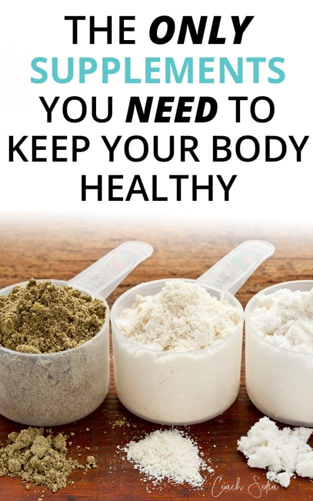 Essential Supplements To Keep Your Body Healthy - Coach Sofia Fitness