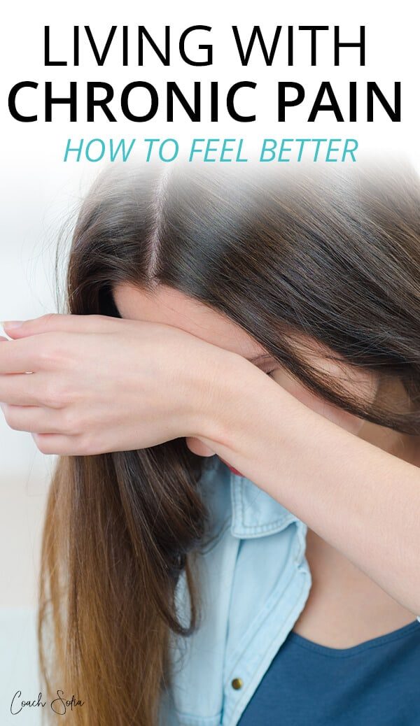 5 Ways To Cope With Debilitating Chronic Pain - Coach Sofia Fitness