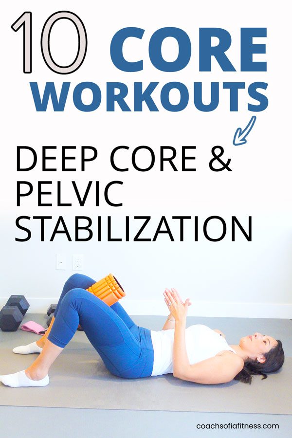 10 Core Workouts To Strengthen Your Deep Core Muscles - Coach Sofia Fitness